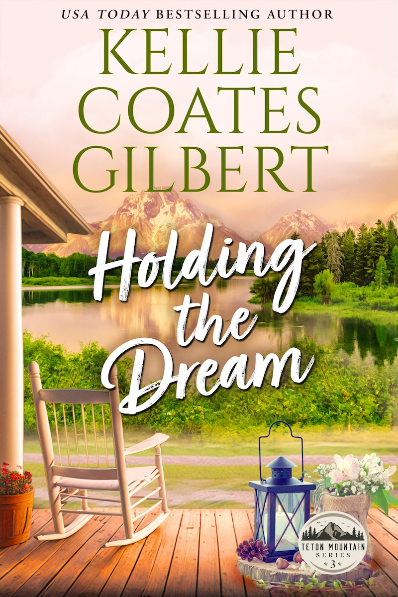 Holding the Dream - Kellie Coates Gilbert